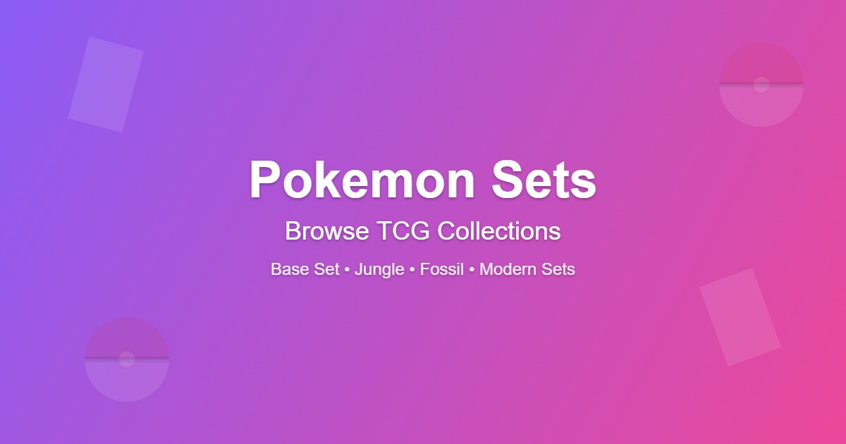 Pokemon Sets - Browse Complete TCG Collections | PokeTracker